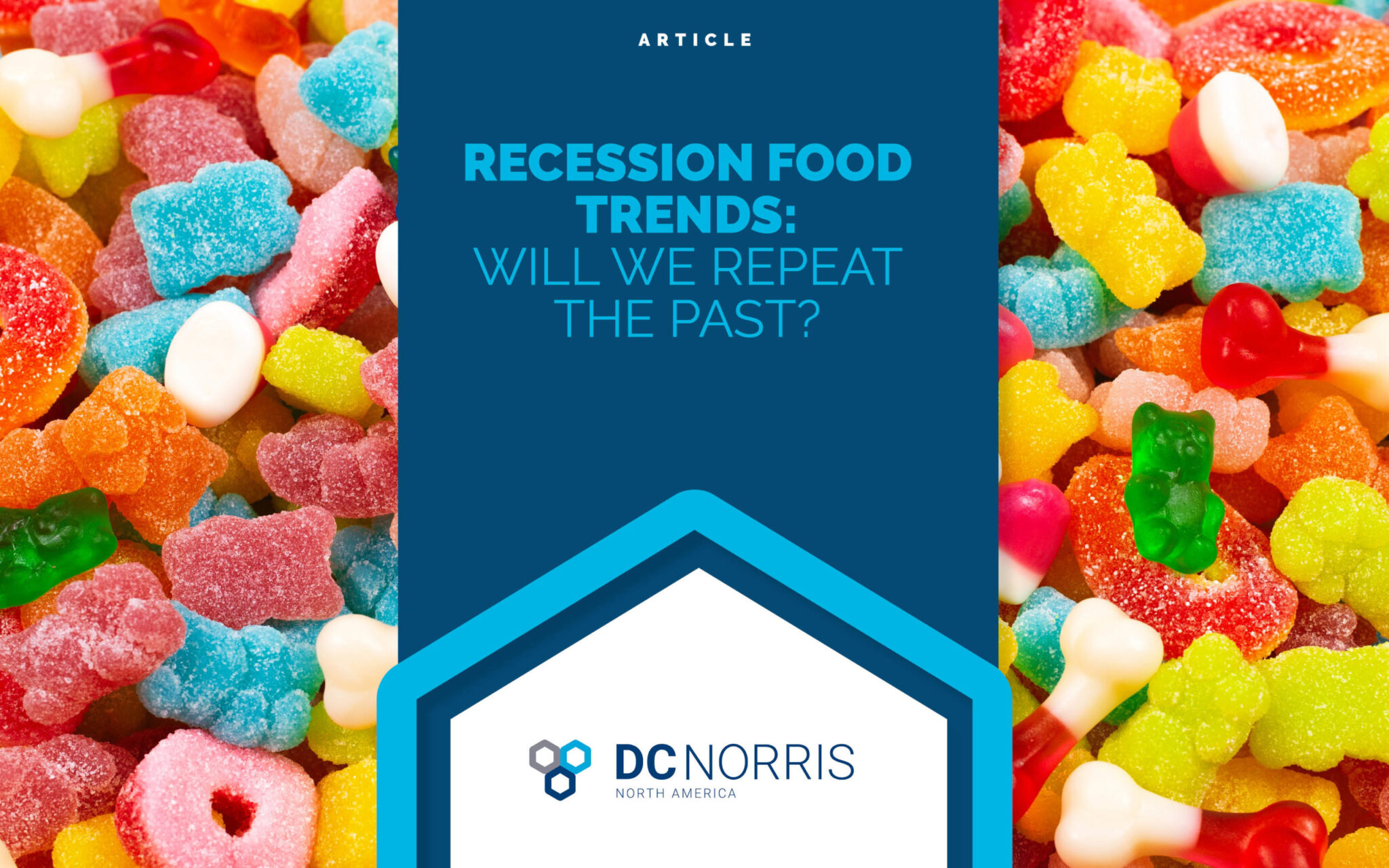 Recession Food Trends: Will We Repeat the Past? | DC Norris North America